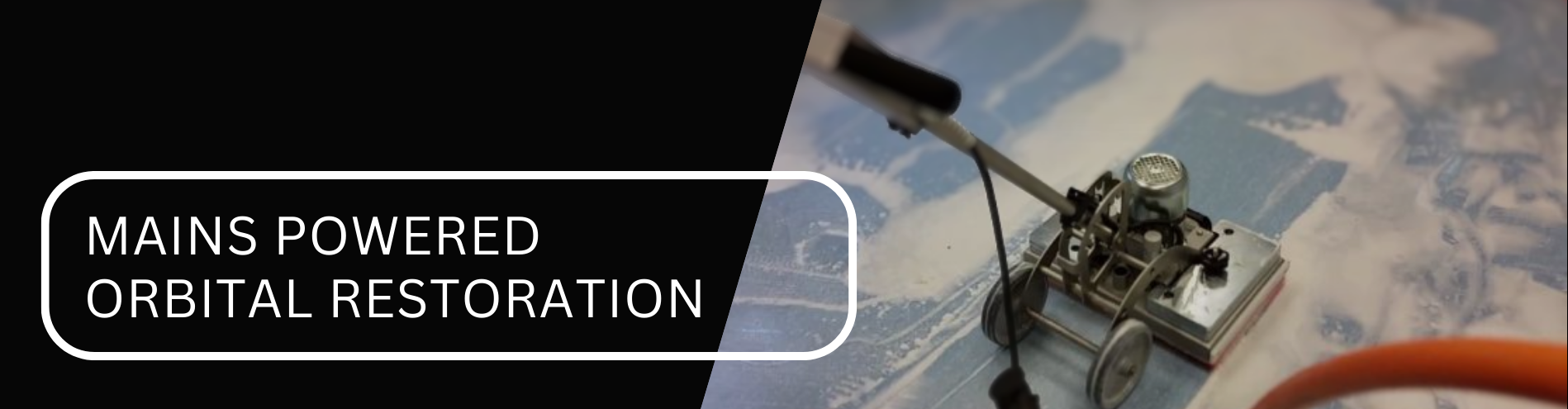 Mains Powered Orbital Restoration Machines - Orbital Restoration ...